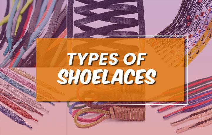 Different Types Of Shoe Laces